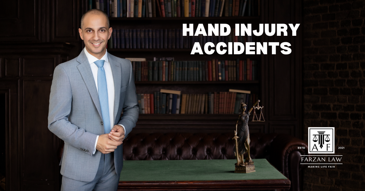 Hand Injuries | Farzan Law